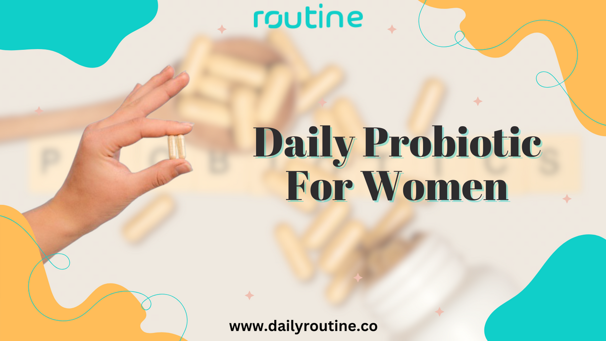 7 Extraordinary Benefits of Probiotics for Women – Routine Probiotics ...