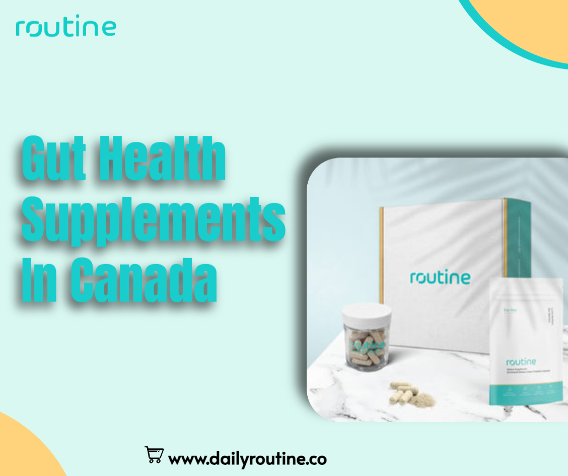 Understanding Gut Health Supplements in Canada – Routine Probiotics for ...