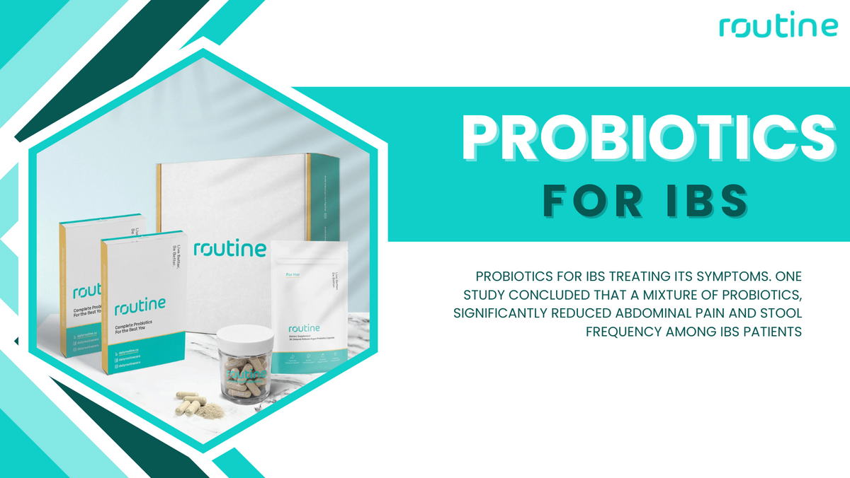 Probiotics for IBS: How They Can Help Manage Your Discomfort – Routine ...